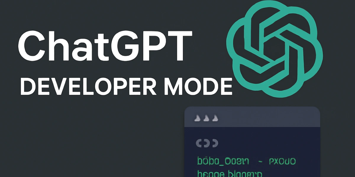 ChatGPT Developer Mode Unveiled By OpenAI: How Is It? 2025
